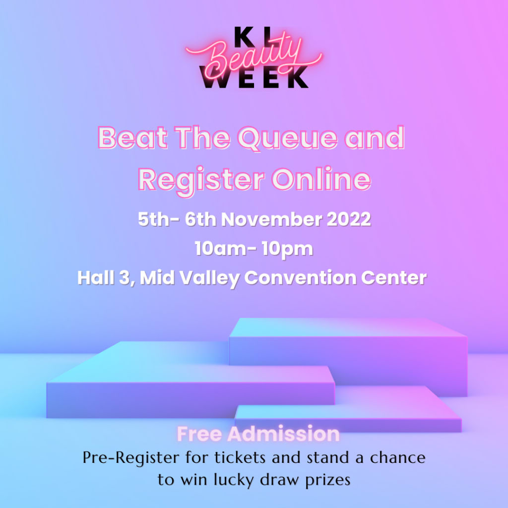 KL Beauty Week (2022): Activities, Tickets & Gifts